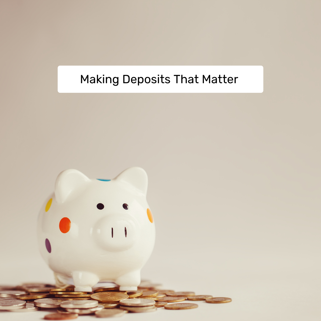 Making Deposits That Matter | Victorious Journey with Coach Bre